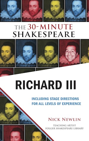 Richard III: The 30-Minute Shakespeare – 30 Minute Shakespeare